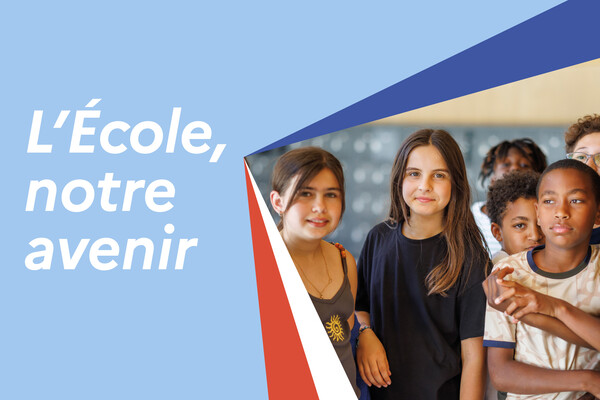 Rentrée scolaire 2025-2026 : l'École, notre avenir | Ministère de l'Education Nationale, de l ...